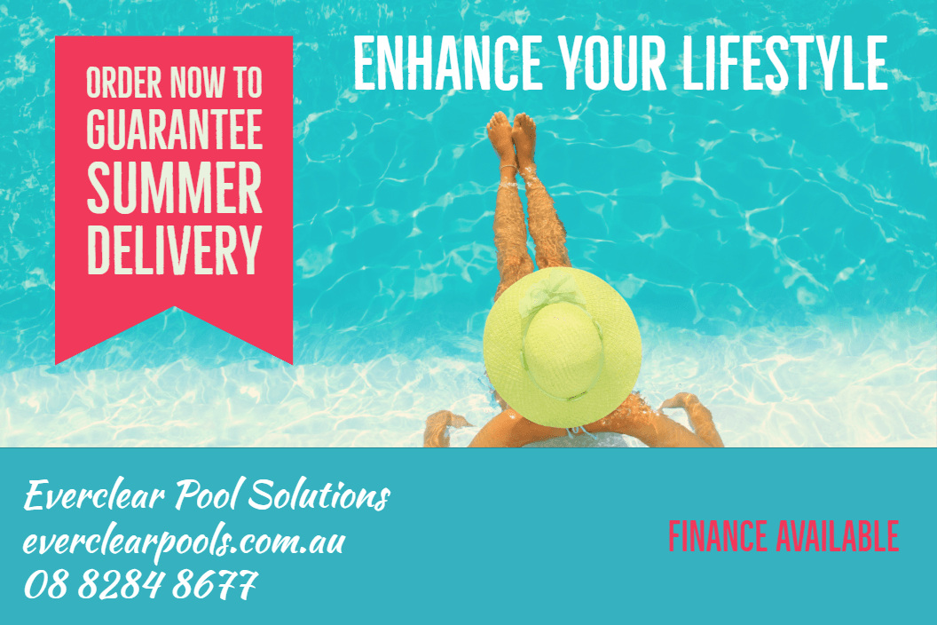 Order your new pool now to guarantee summer delivery - Everclear Pools SA
